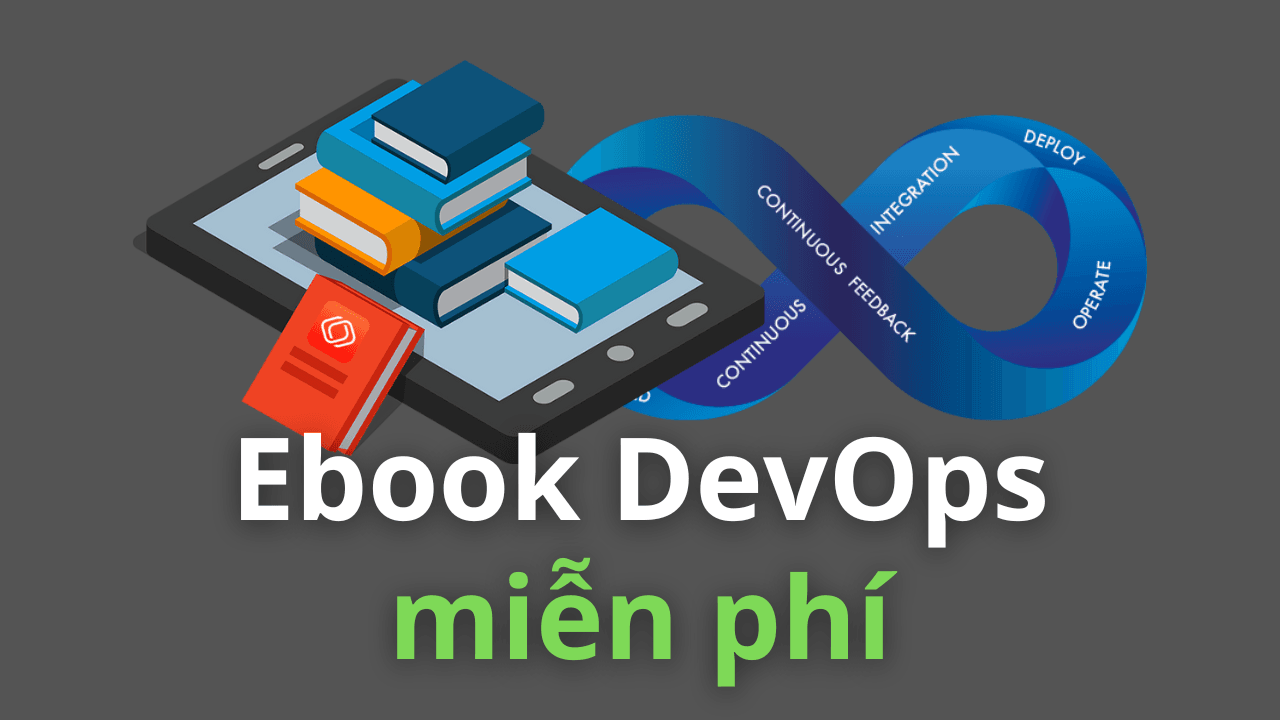 Ebooks DevOps miễn phí chất lượng - DEVOPSEDU.VN